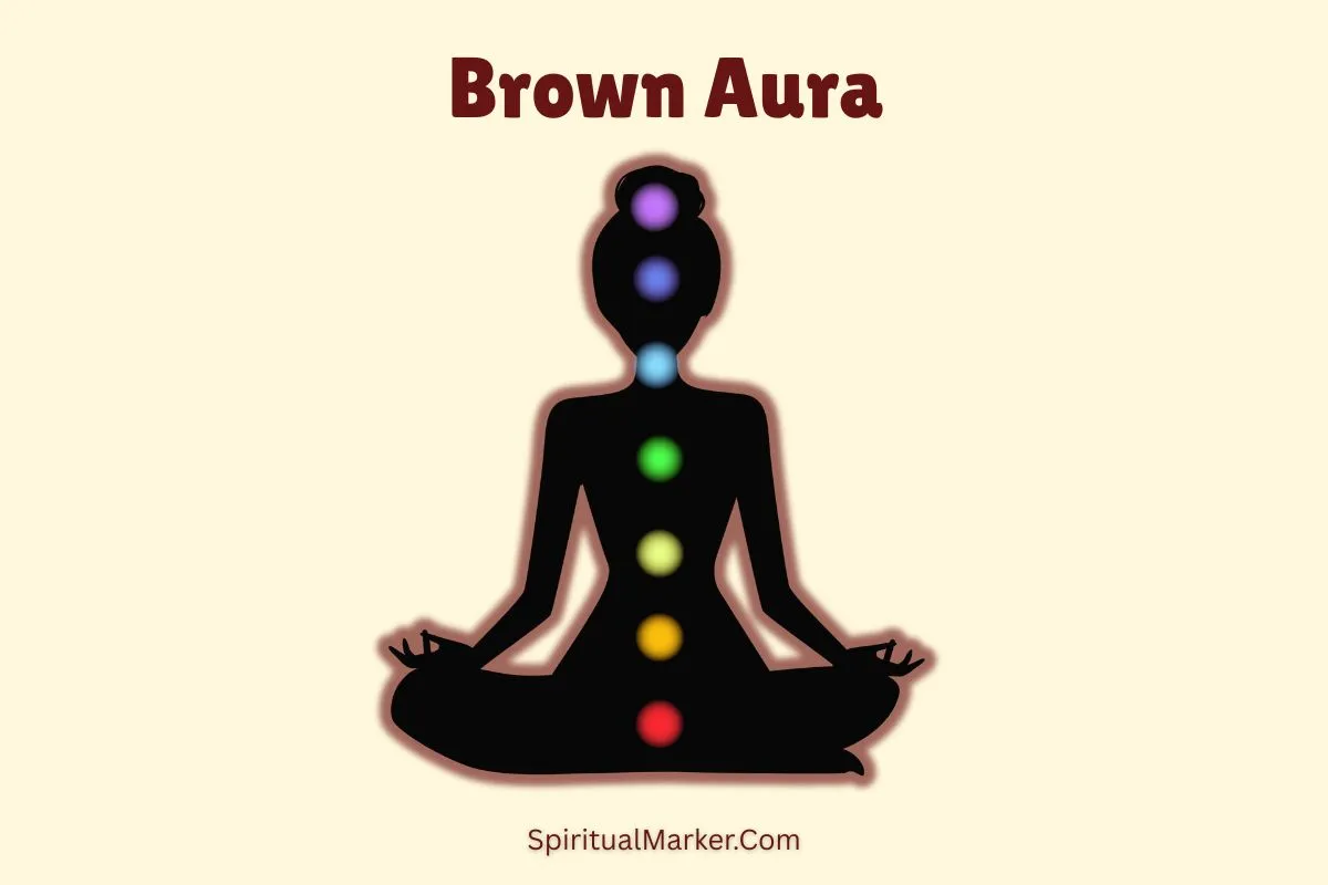 Brown Aura Color Meaning and Personality Traits | Spiritual Marker