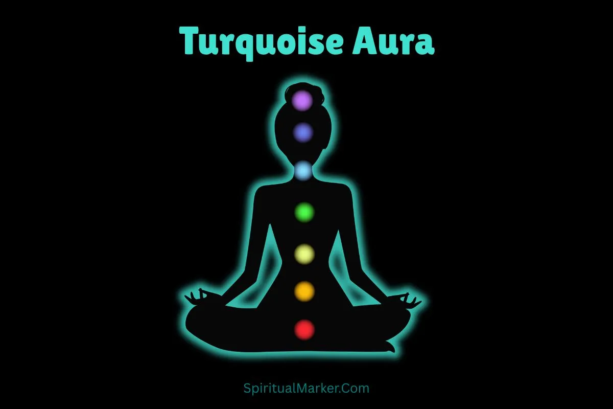 Turquoise Aura Color Meaning and Personality Traits | Spiritual Marker