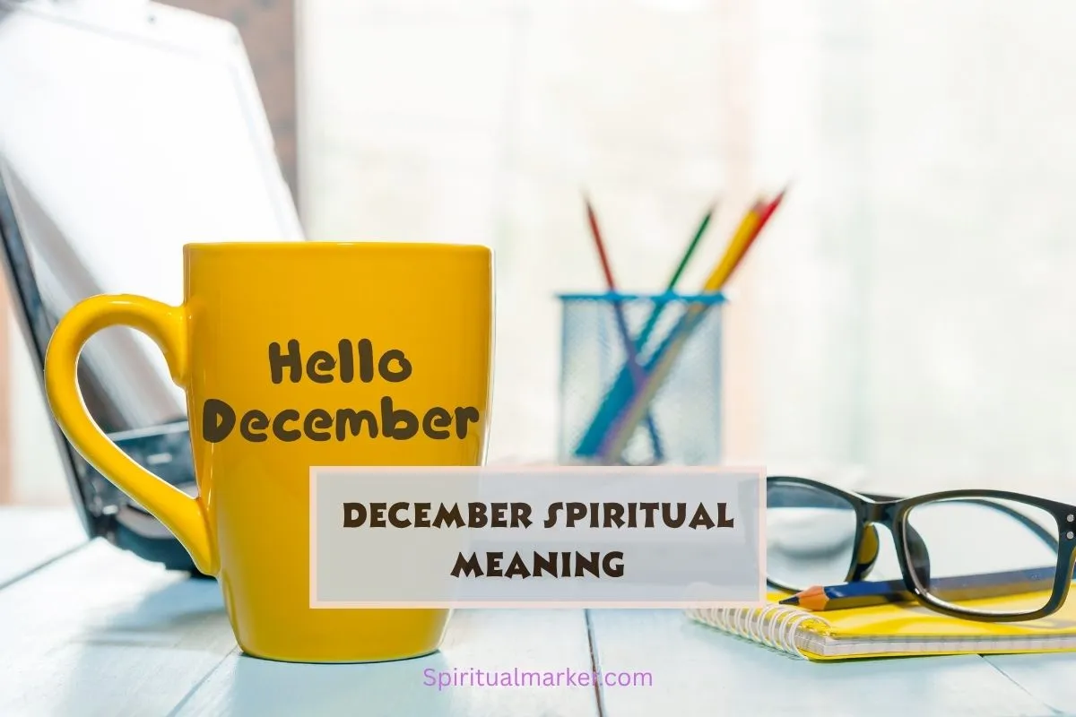 December Spiritual Meaning, Symbolism & Significance | Spiritual Marker
