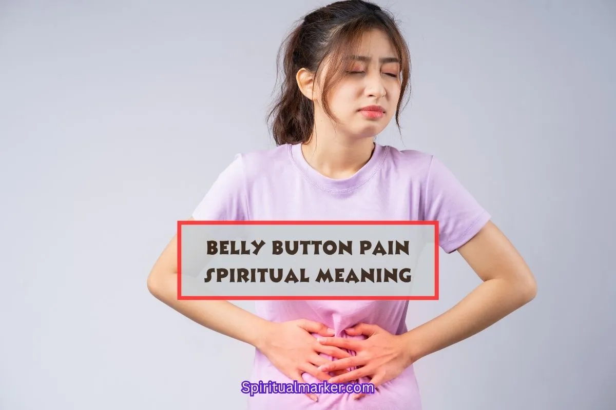 Belly Button Pain Spiritual Meaning for Females & Males | Spiritual Marker
